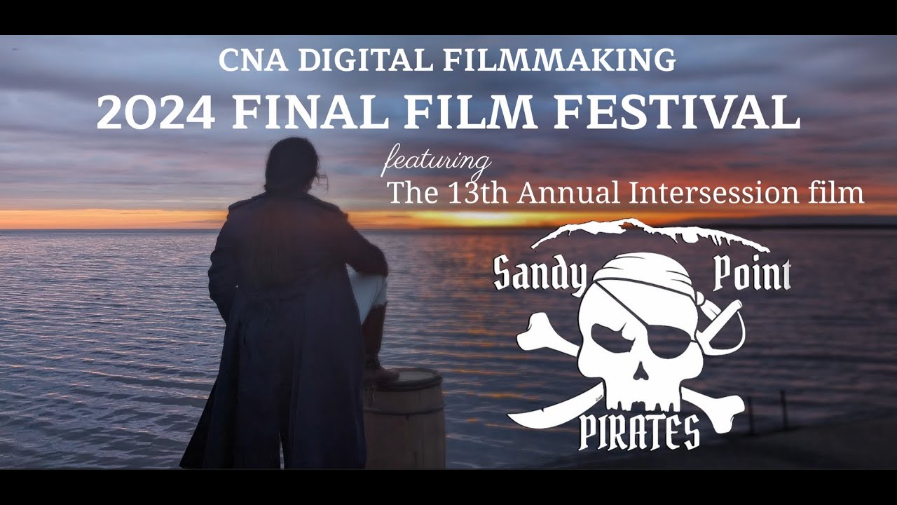 2024 Final Film Festival featuring the 13th Annual Intersession film ...