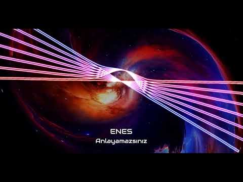 Enes - Anlayamazsınız (Visualizer)
