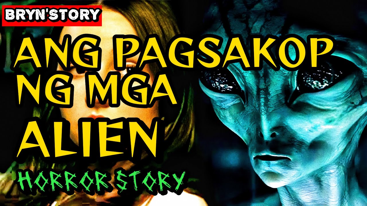 [ALIEN] tagalog horror story (horror story philippines){creepy tagalog ...