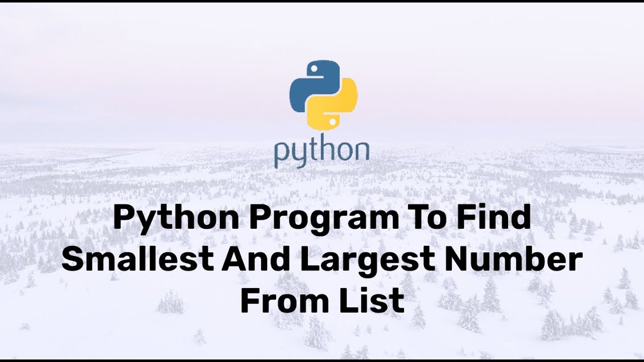 Find Max and Min Number in Python List ! Python programming - YouTube