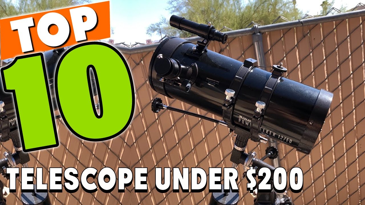 Best Telescope Under $200 In 2025 - Top 10 Telescope Under $200s Review ...