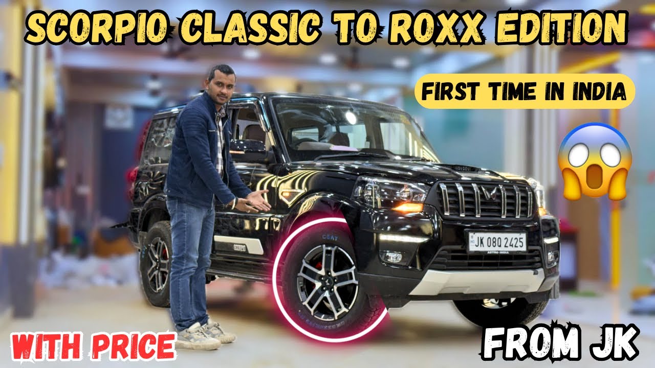 2025 SCORPIO CLASSIC S MODIFICATION🔥SCORPIO CLASSIC BASE TO TOP ...