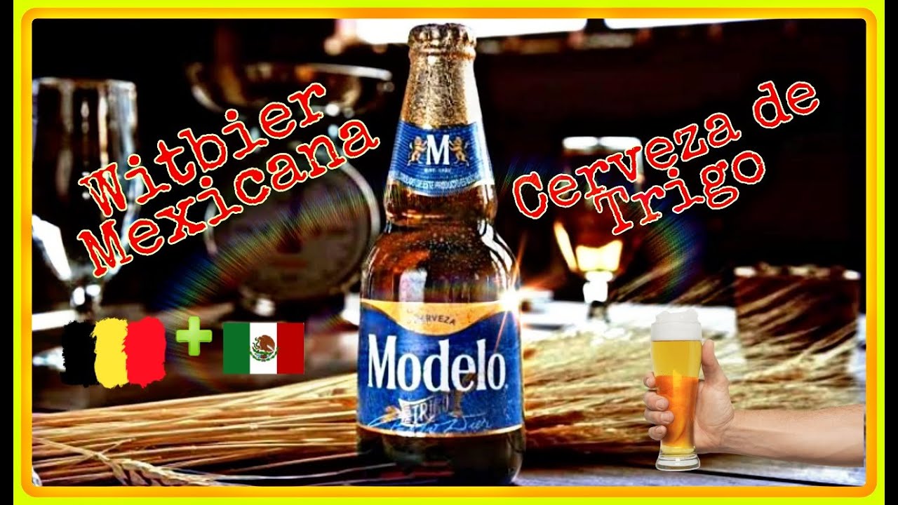 Cerveza Modelo Trigo - YouTube