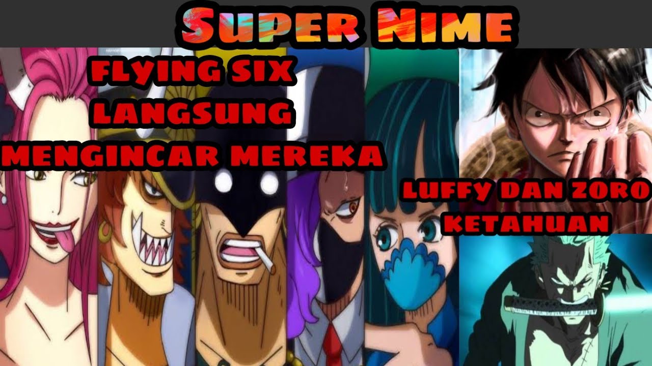 SPOILER ONE PIECE 980 !!!! FLYING SIX MENGINCAR LUFFY DAN ZORO - YouTube