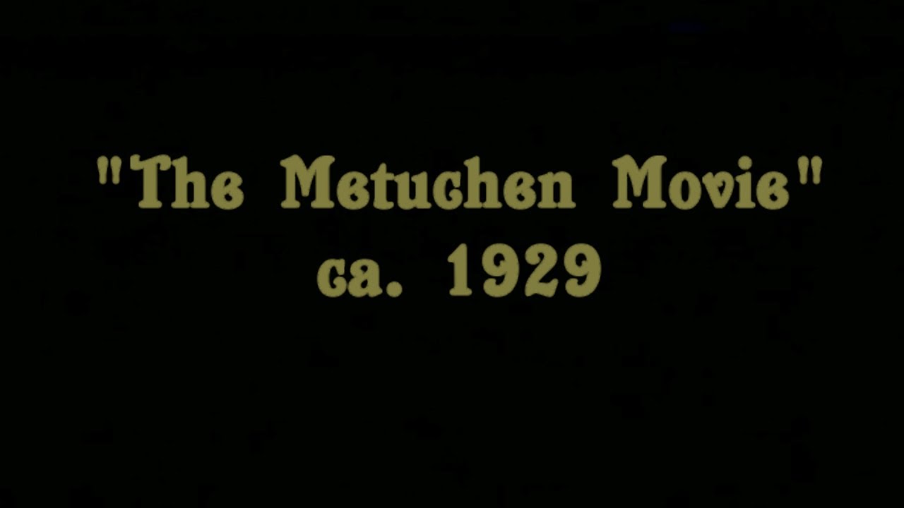 Metuchen Movie, 1929 - YouTube