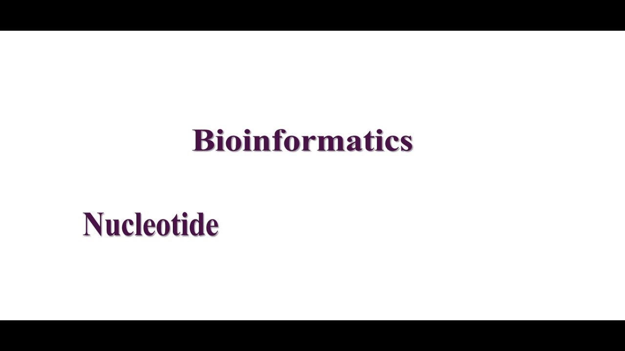 NCBI Nucleotide Database Tutorial | How To Use Nucleotide Database. - YouTube