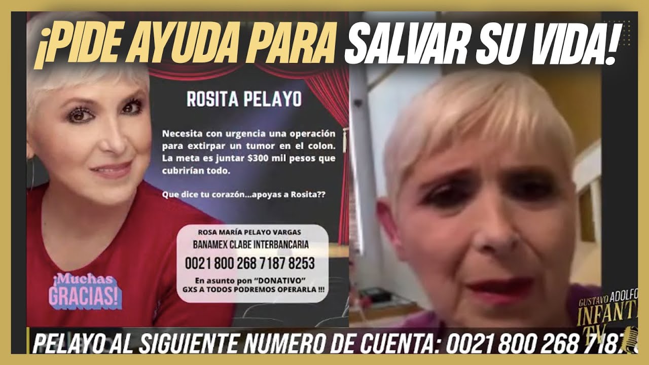 ¡Rosita Pelayo solicita AYUDA URGENTE para poder extirpar TUMOR en el ...