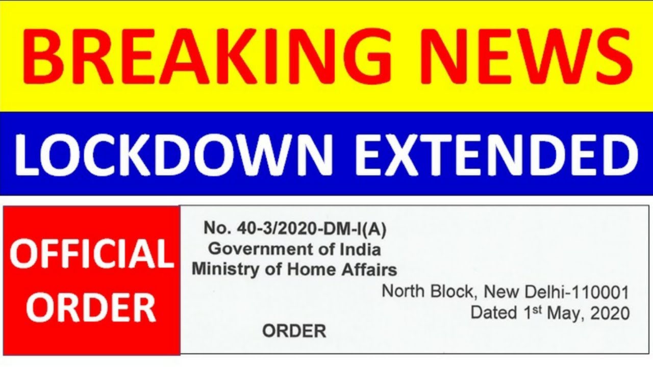 BREAKING NEWS: LOCKDOWN EXTENDED | OFFICIAL ORDER OUT | ALL MUST WATCH ...