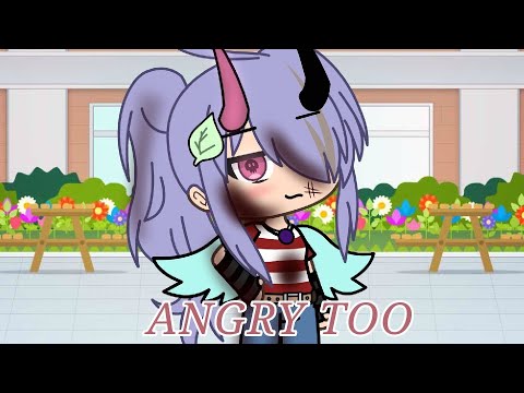 Angry Too/Gacha Life/GLMV/inspirado por:•Alicia Paint• - YouTube