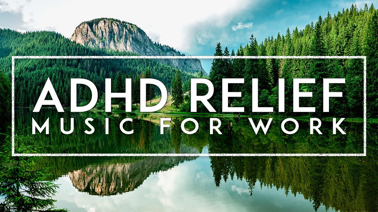 Focus Music For Work - Ambient Music To Study And Concentrate, Deep ...