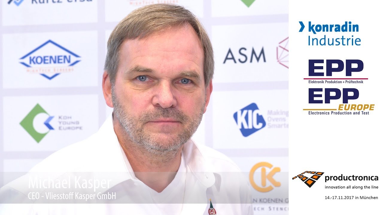 Productronica 2017 Michael Kasper, Vliesstoff Kasper GmbH - YouTube