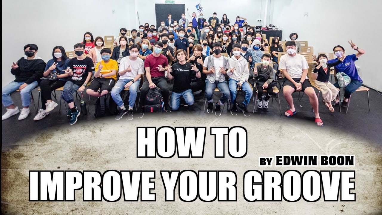 | 'How to Improve Your Groove' | Drum Workshop | by Edwin Boon | Aug 6th 2022 | Soul Music KK ...