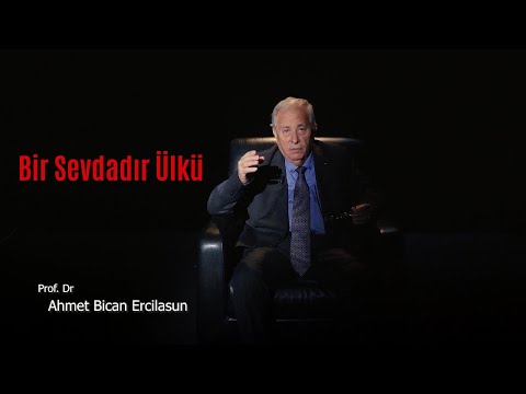 Bir Sevdadır Ülkü  - Prof. Dr. Ahmet Bican Ercilasun