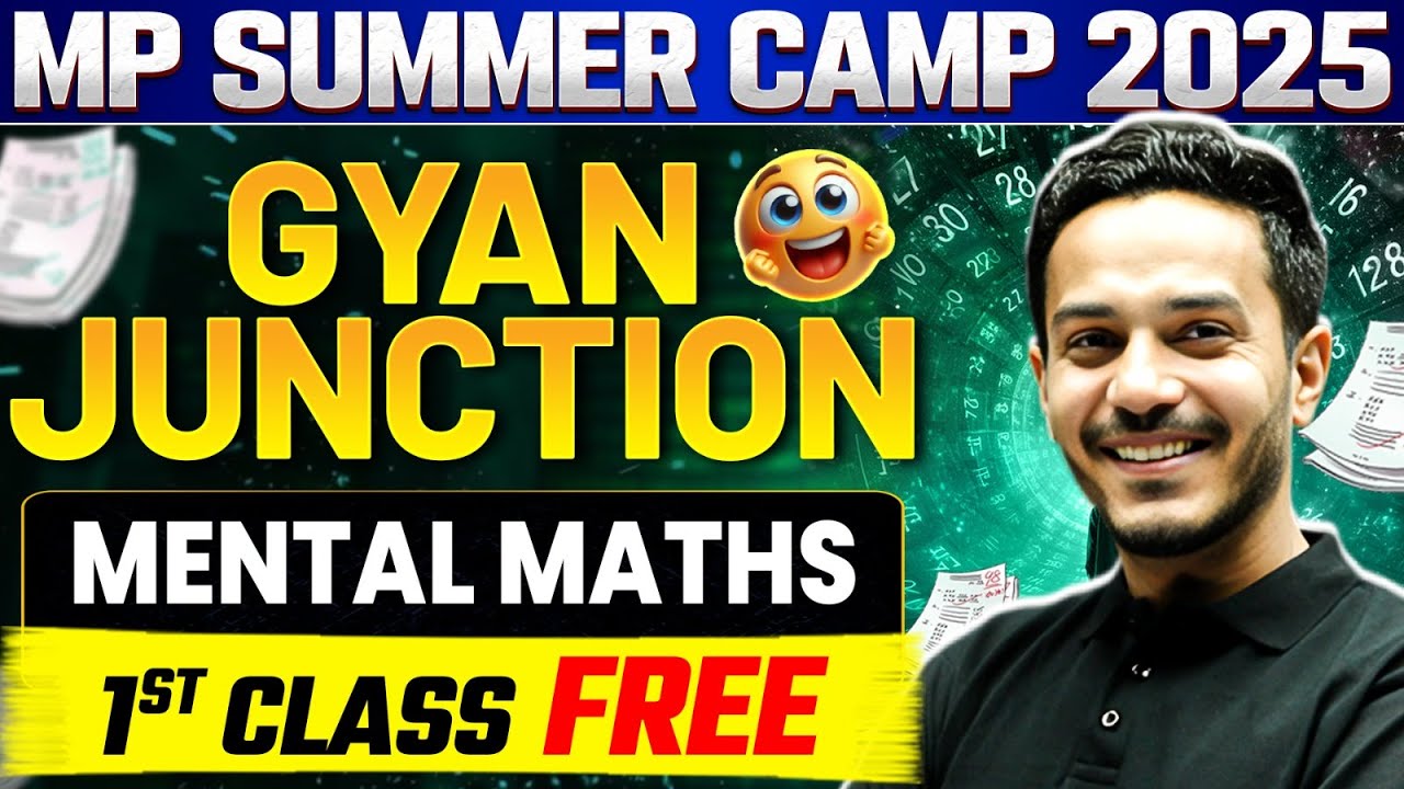 🧠 Mental Maths | Gyan Junction | Summer Camp 2025 | MP Board Wallah ...