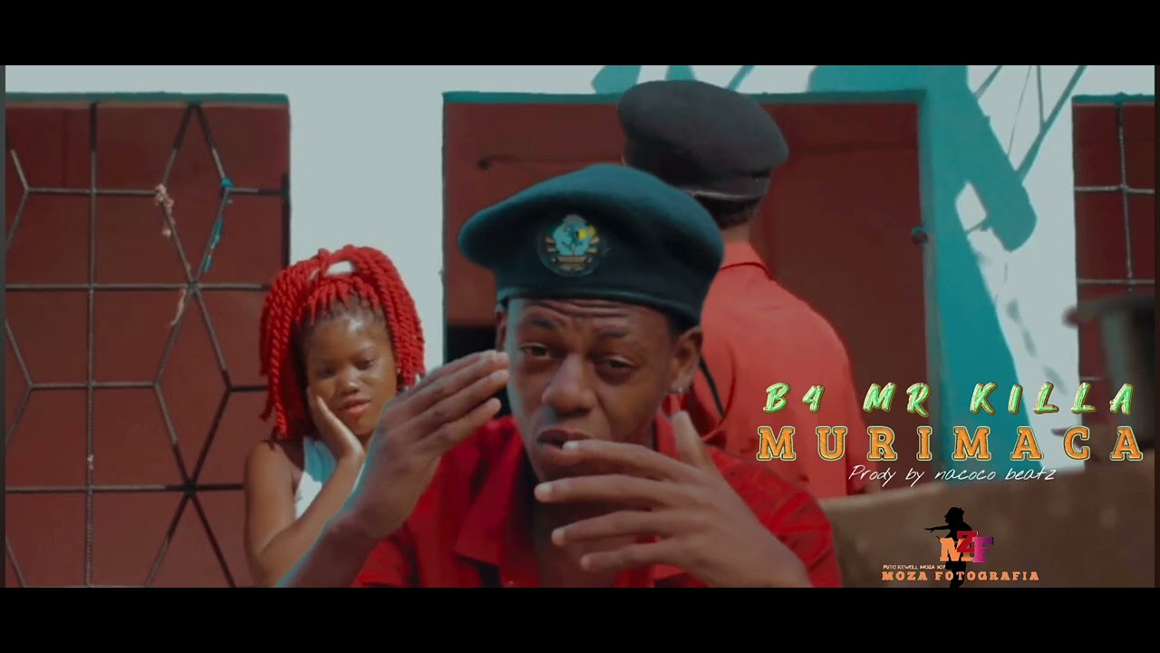 B4 Mr killa murimaca official by moza fotografia you tube 2025 - YouTube