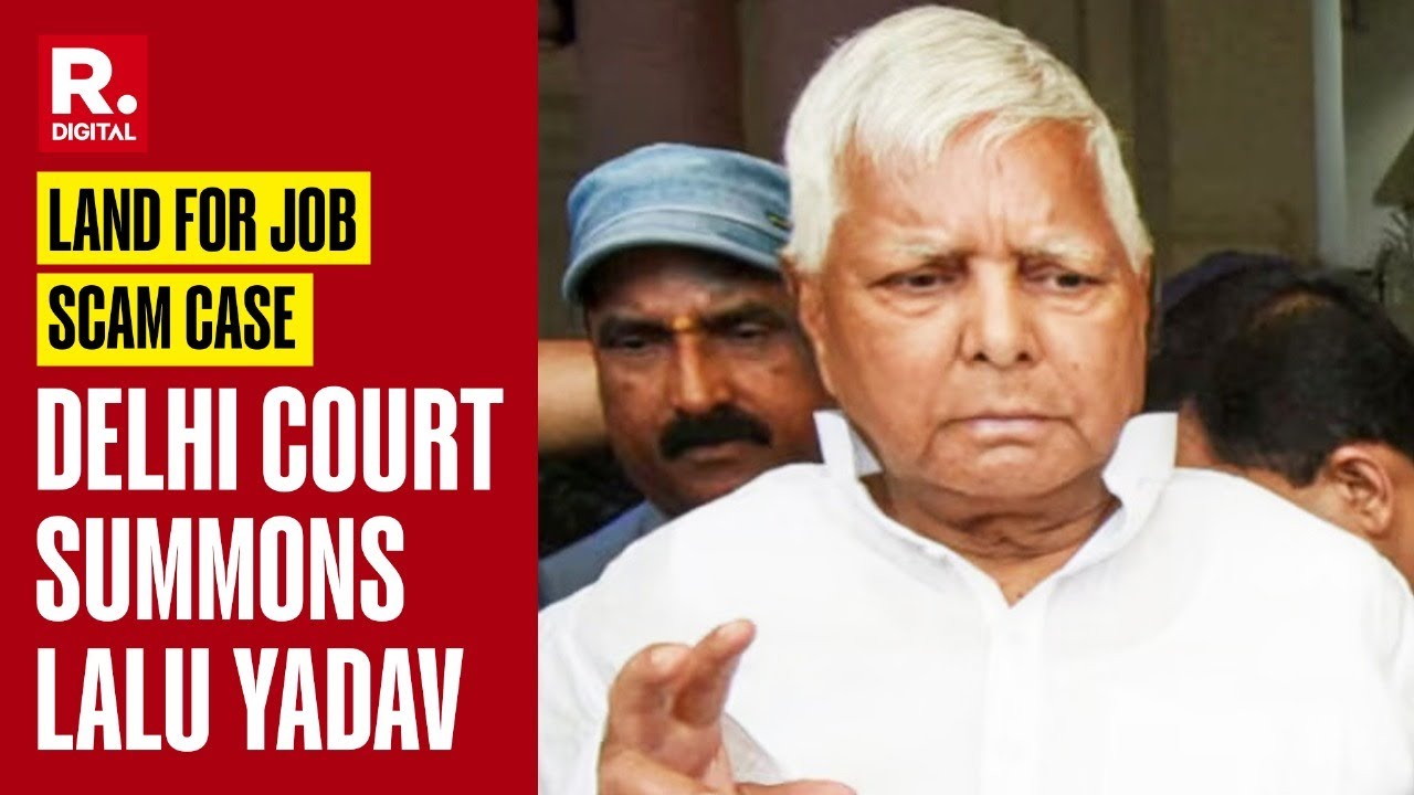 Land For Job Scam: Delhi Court Summons Lalu Yadav & Son Tejashwi Over ...