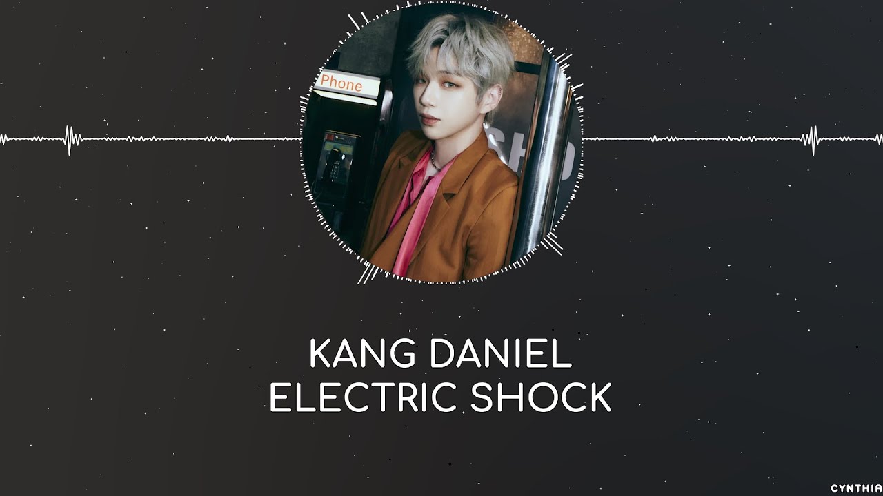 Kang Daniel - ELECTRIC SHOCK [HAN+ROM+ENG] LYRICS - YouTube