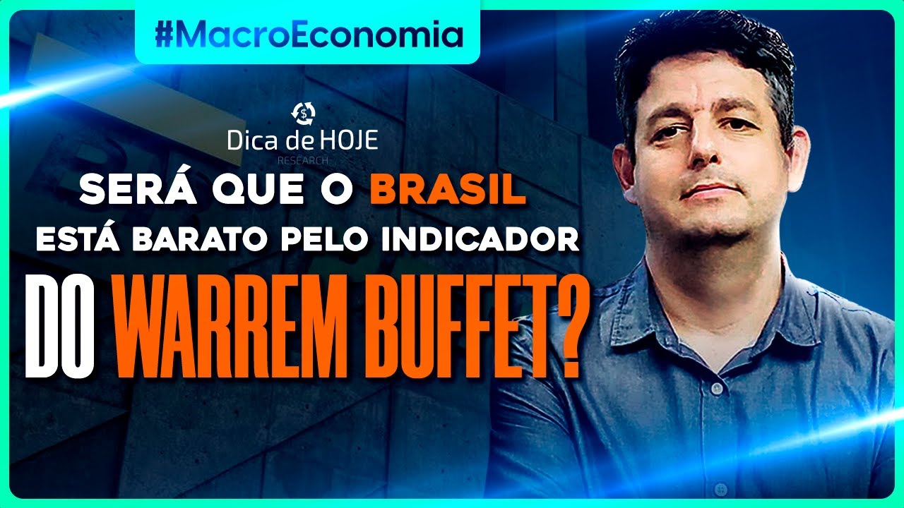 Será que o Brasil está BARATO pelo indicador do Warren Buffet? - YouTube