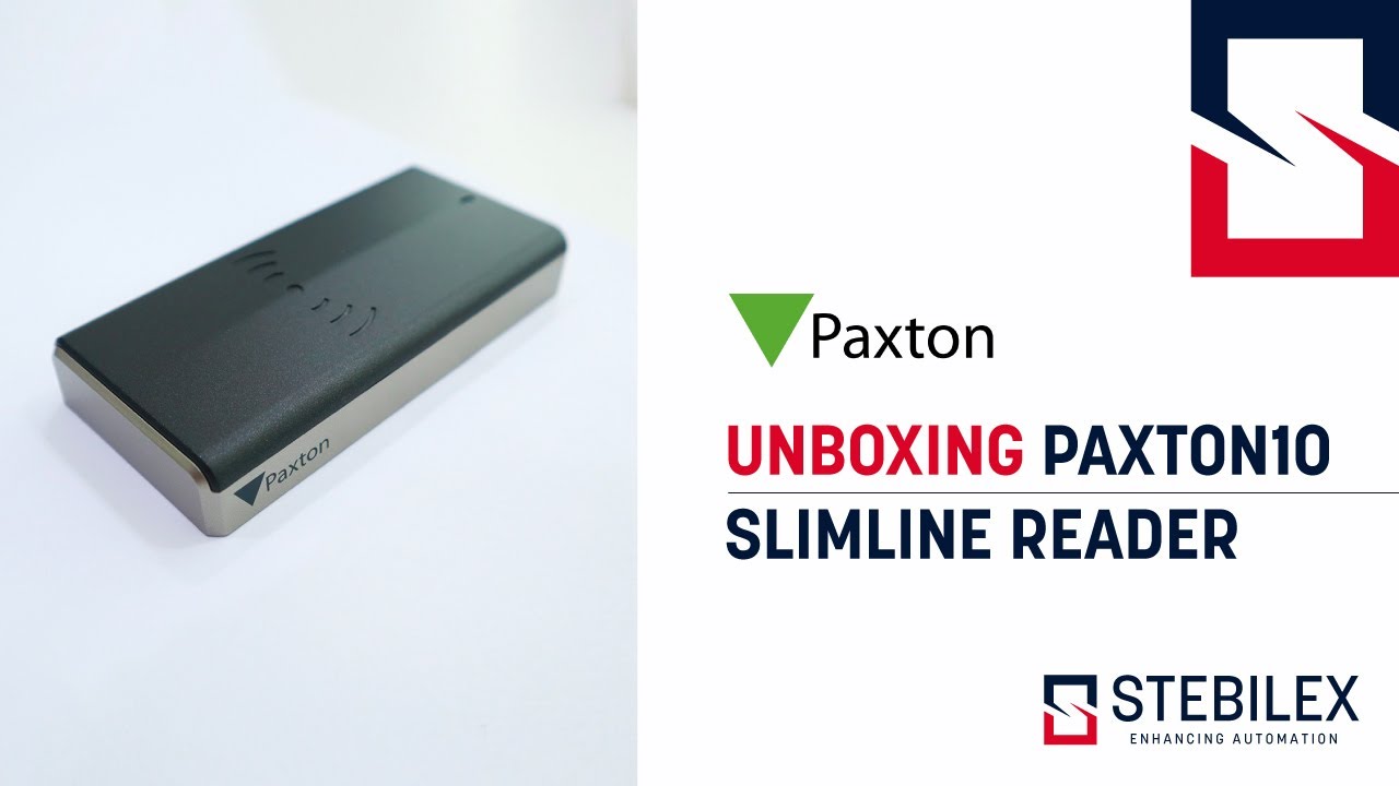 Unboxing Paxton10 Slimline Reader Stebilex insights | UAE | #paxton #stebelix - YouTube