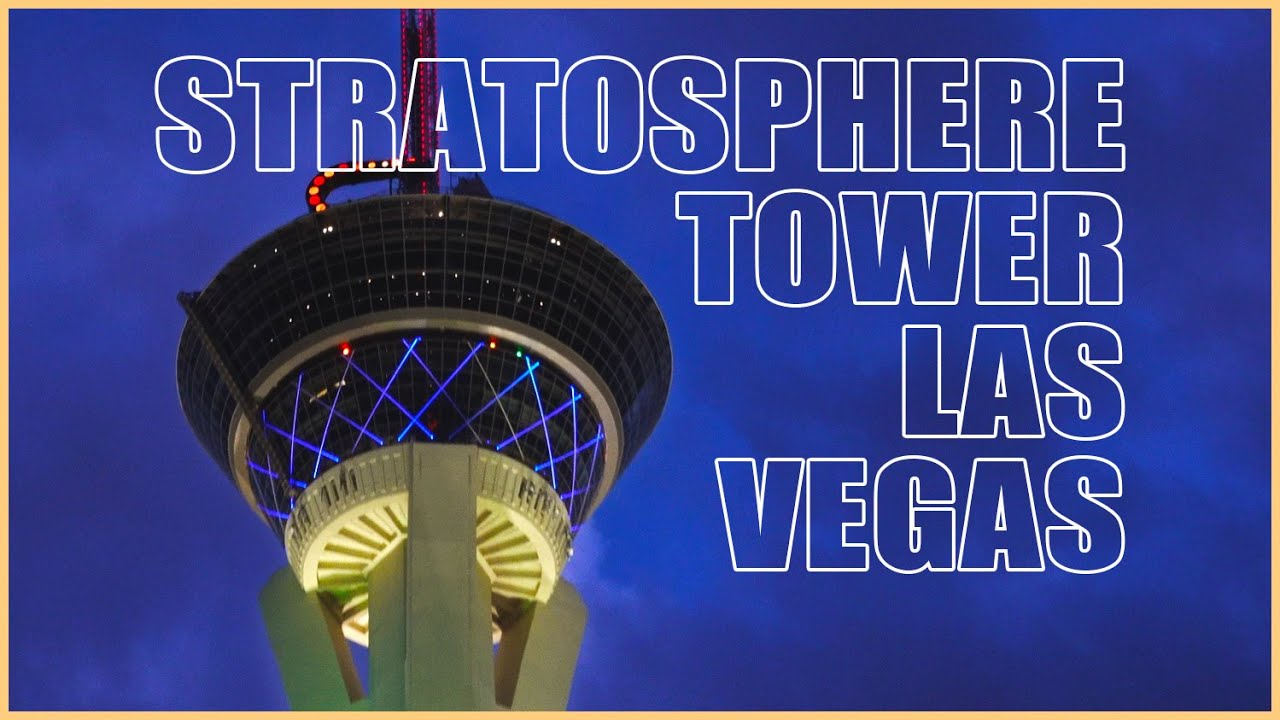 Visiting the Stratosphere Tower Las Vegas - YouTube
