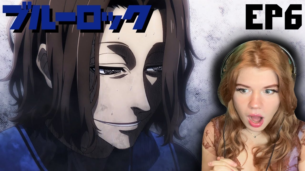 Blue Lock Episode 6 Reaction | I'm Sorry - YouTube