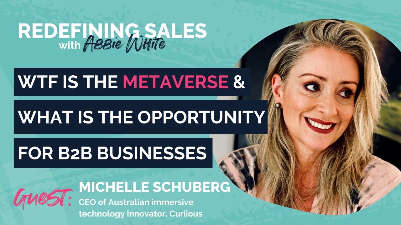 Redefining Sale with Michelle Schuberg WTF is the metaverse what is the ...