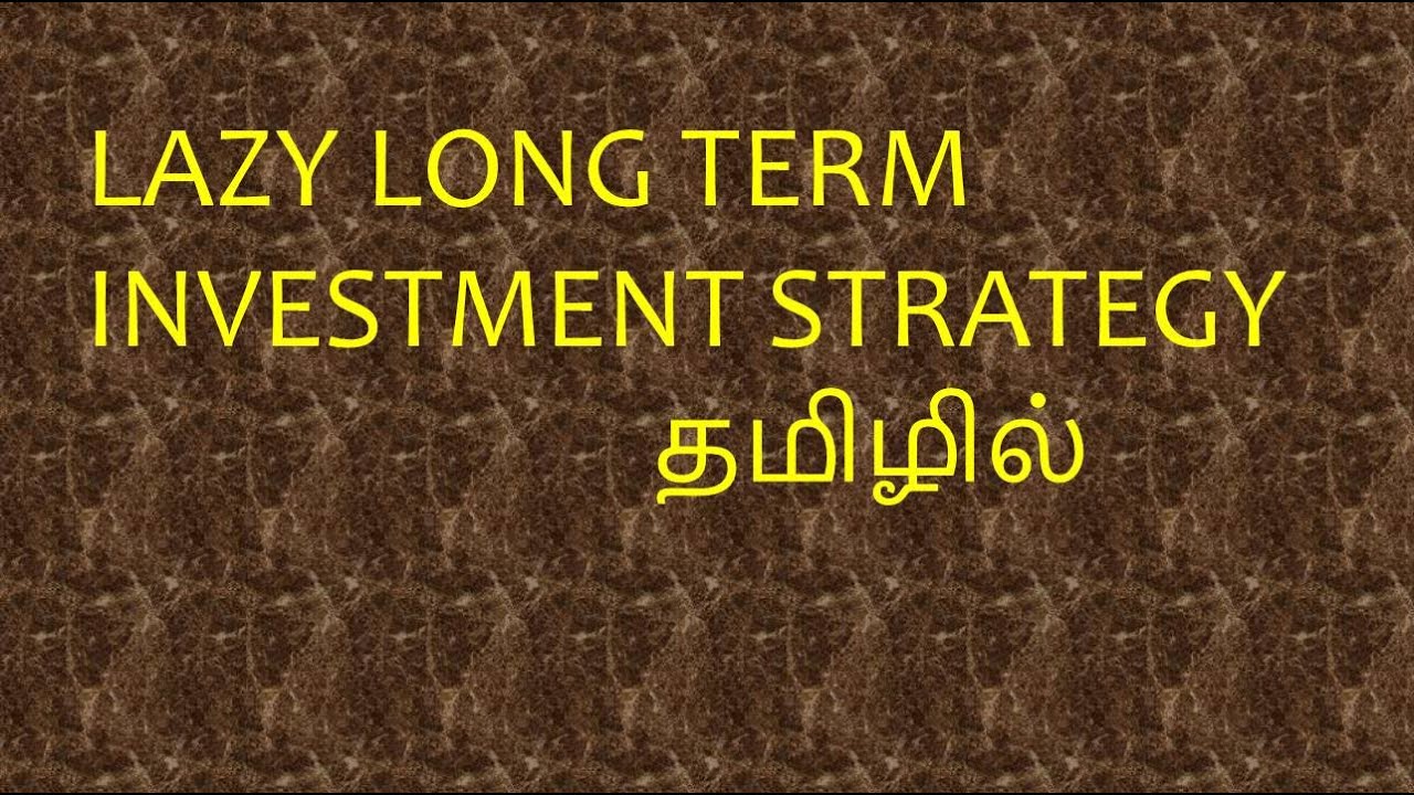 LAZY LONG TERM INVESTING #tamilstockmarketinvestingtips # ...