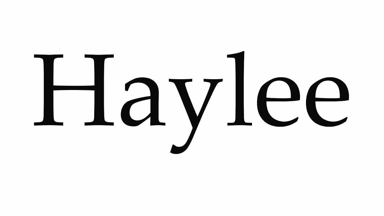 How To Pronounce Haylee YouTube how-to-pronounce-haylee-youtube