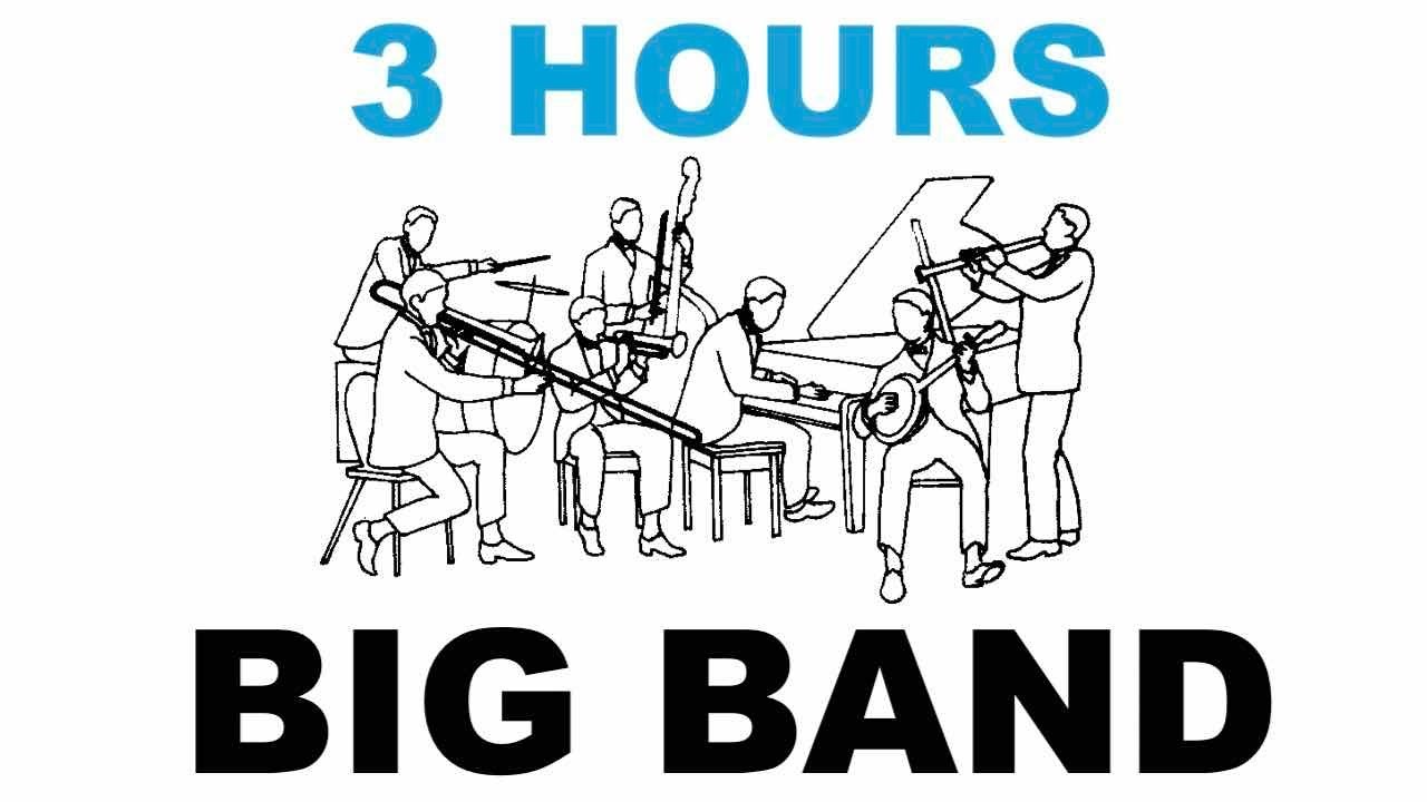 Jazz and Big Band: 3 Hours of Big Band Music and Big Band Jazz Music ...