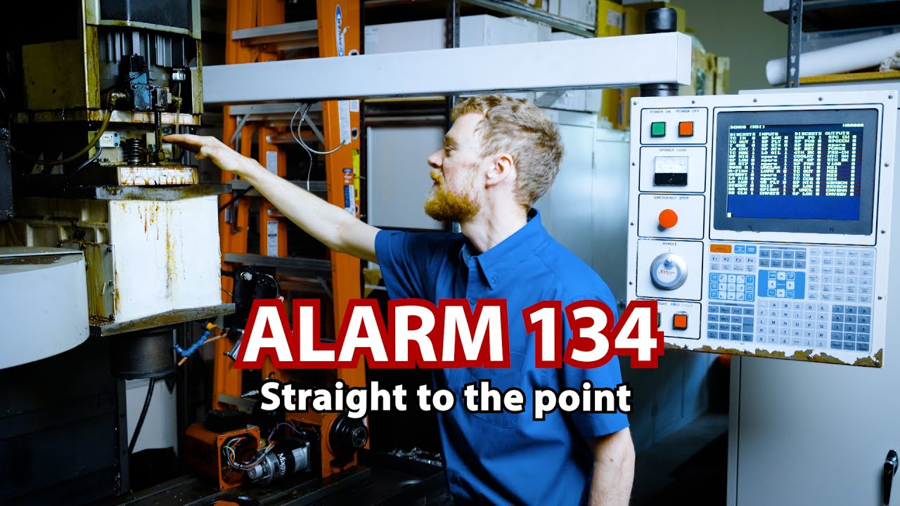 Alarm 134 Tool Clamp Fault Straight To The Point YouTube