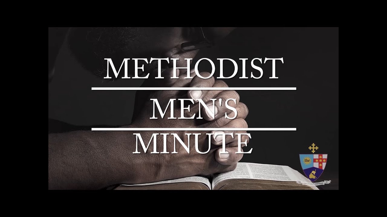 Methodist Men's Minute on 12 February 2022 - Presenter Bro. Charles ...
