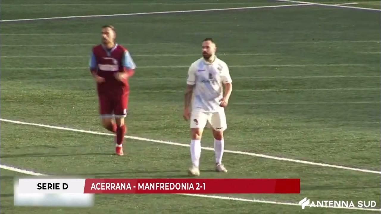 2 DICEMBRE 2024 - SERIE D ACERRANA - MANFREDONIA 2 - 1 - YouTube