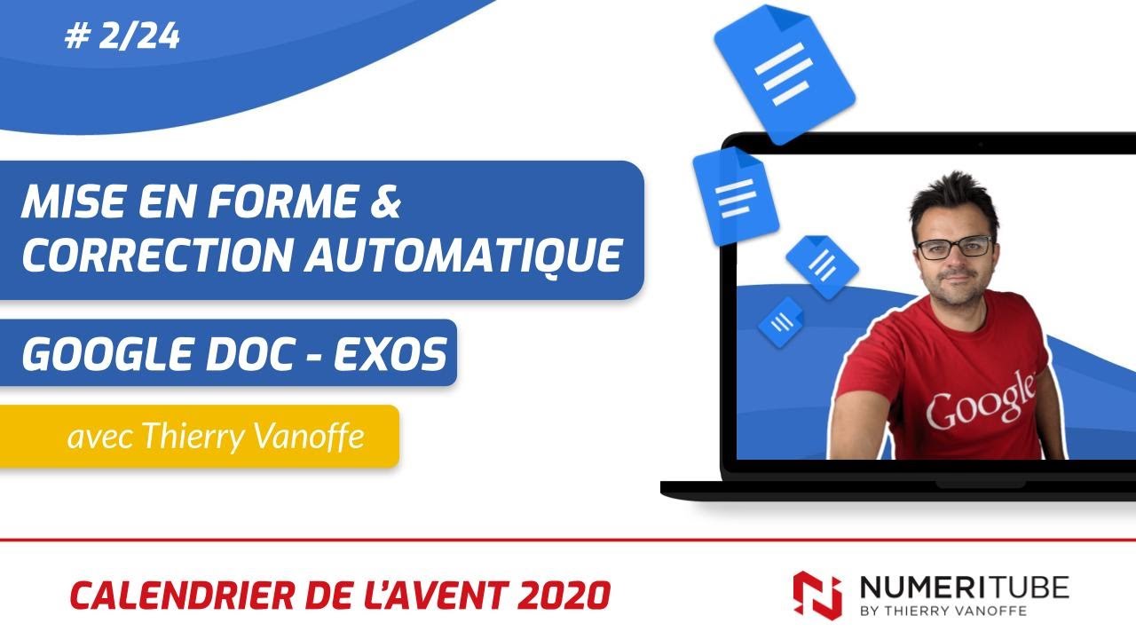 GOOGLE DOCS : MISE EN FORME ET CORRECTION AUTOMATIQUE - EXOS PRATIQUES ...