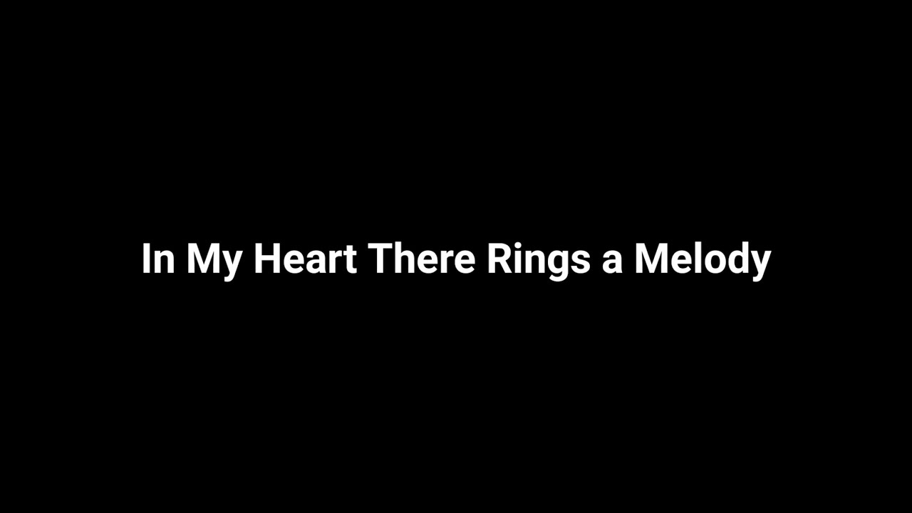 In My Heart There Rings A Melody Lyrics Ll Piano Accompaniment Ll Minus