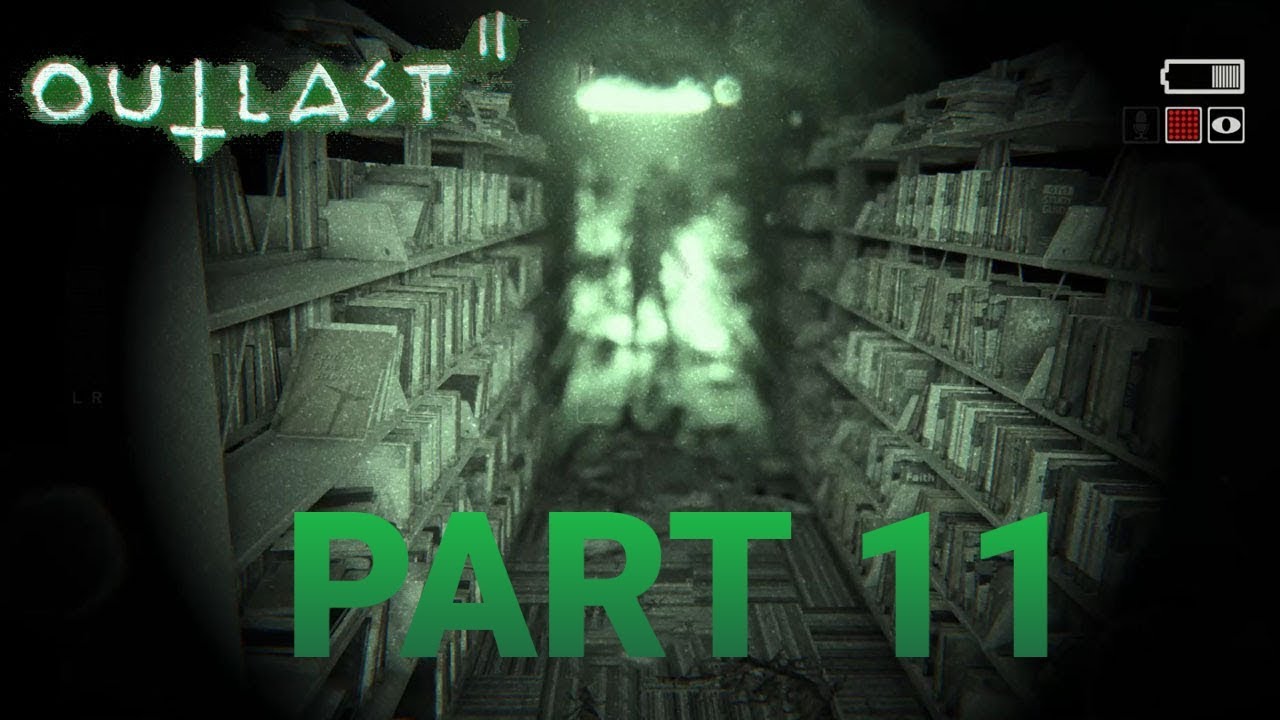 Outlast 2 | Gameplay Walkthrough | Part 11 | The Library Maze - YouTube