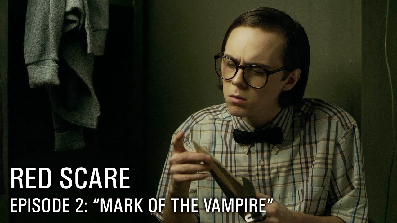 RED SCARE Episode 2: "Mark of the Vampire" - YouTube