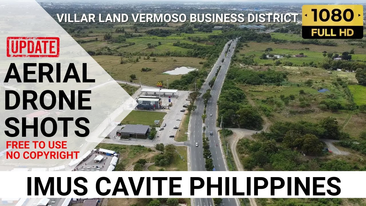 IMUS CAVITE DRONE AERIAL FOOTAGE VILLAR LAND BUSINESS DISTRICT ''NO ...