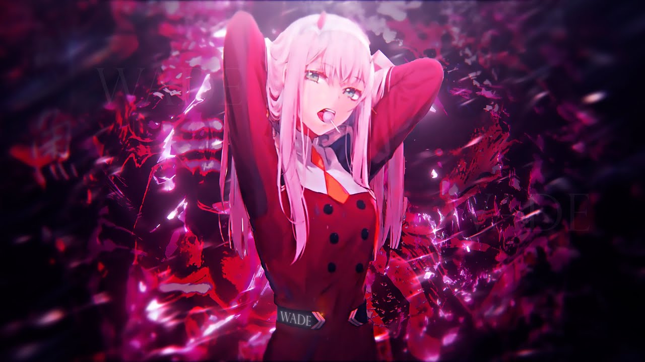 Zero two - Drunk and Nasty "4k" Hbd @Leenk - YouTube