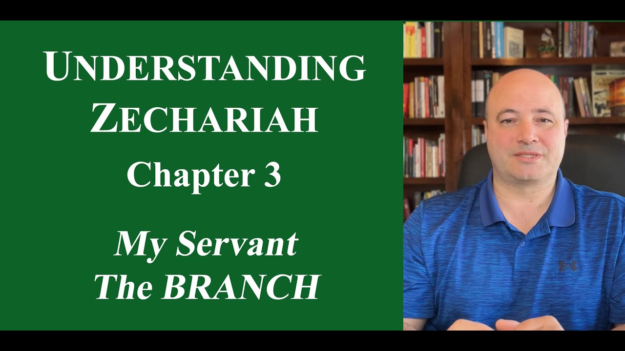 UNDERSTANDING ZECHARIAH: Chapter 3 - Joshua the High Priest - YouTube