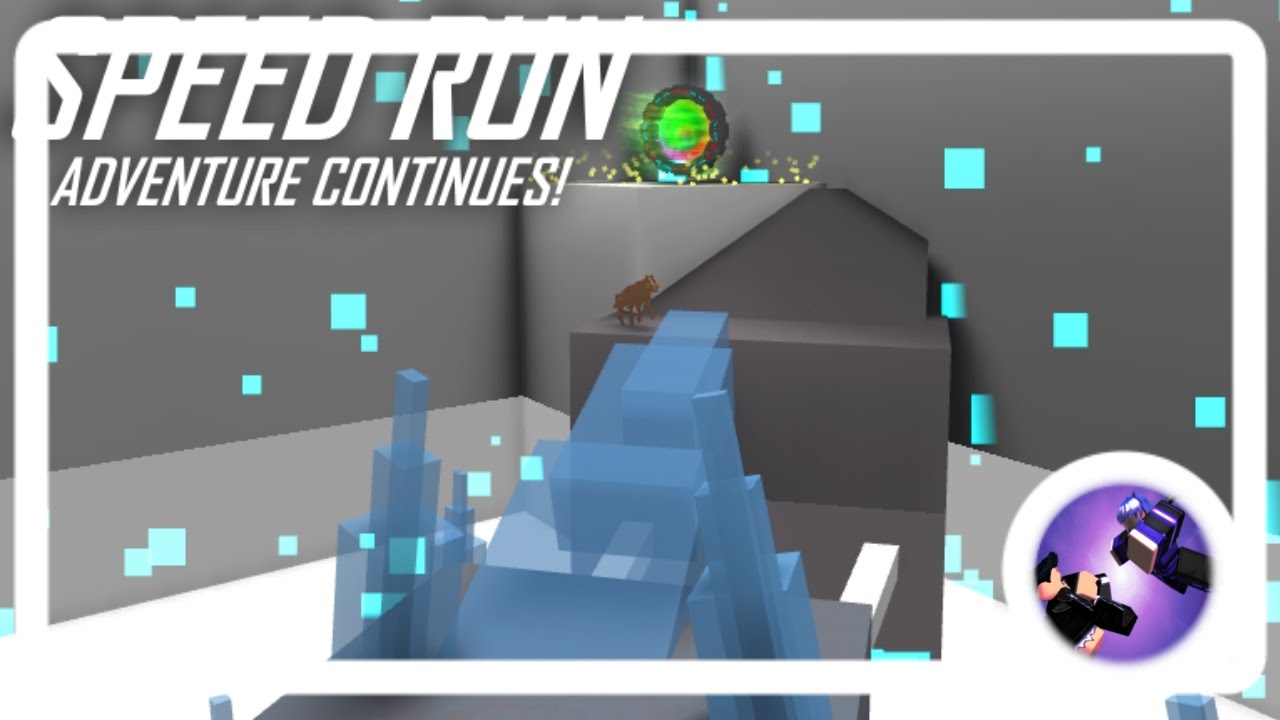Roblox Speed Run : Adventure Continues! - YouTube