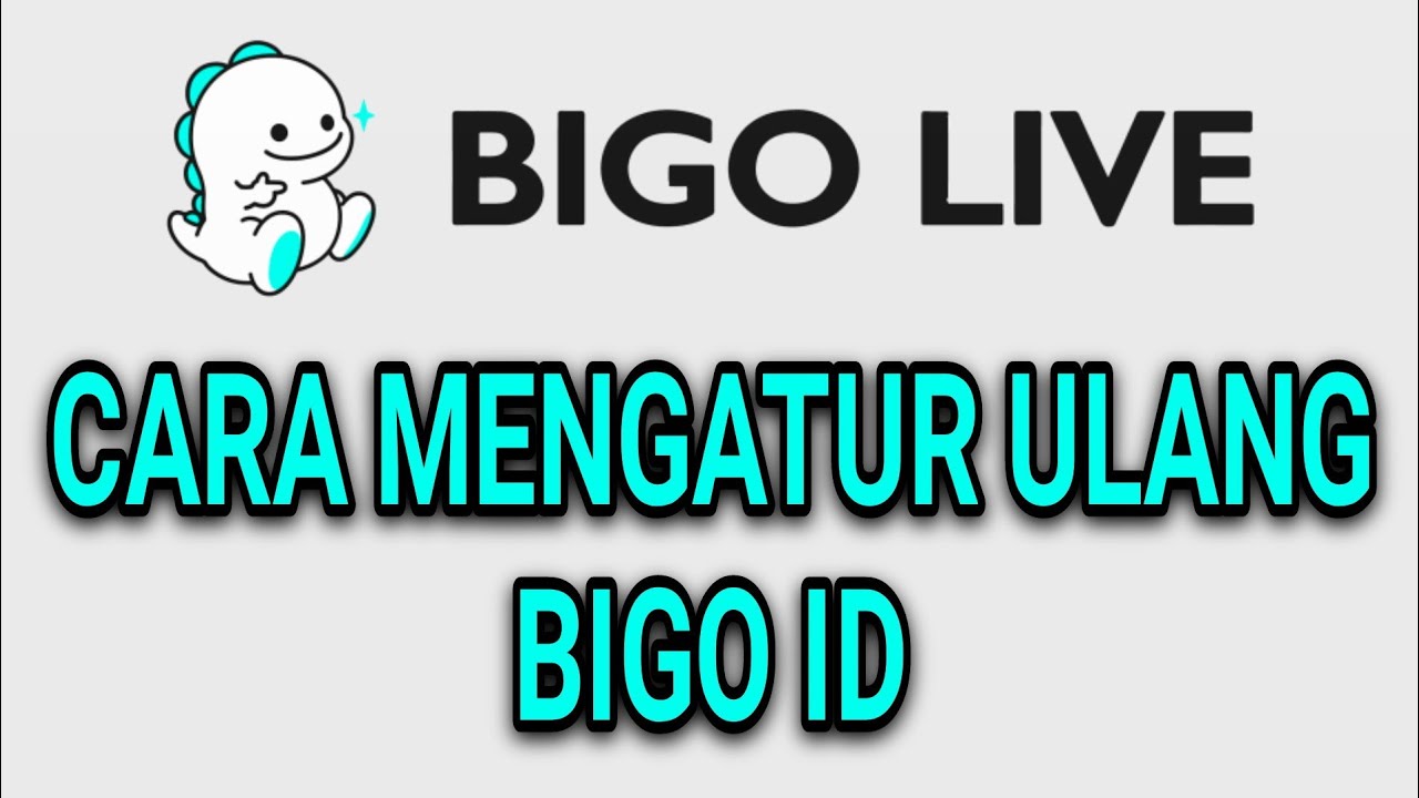 CARA MUDAH MENGGANTI/MENGUBAH BIGO ID - YouTube