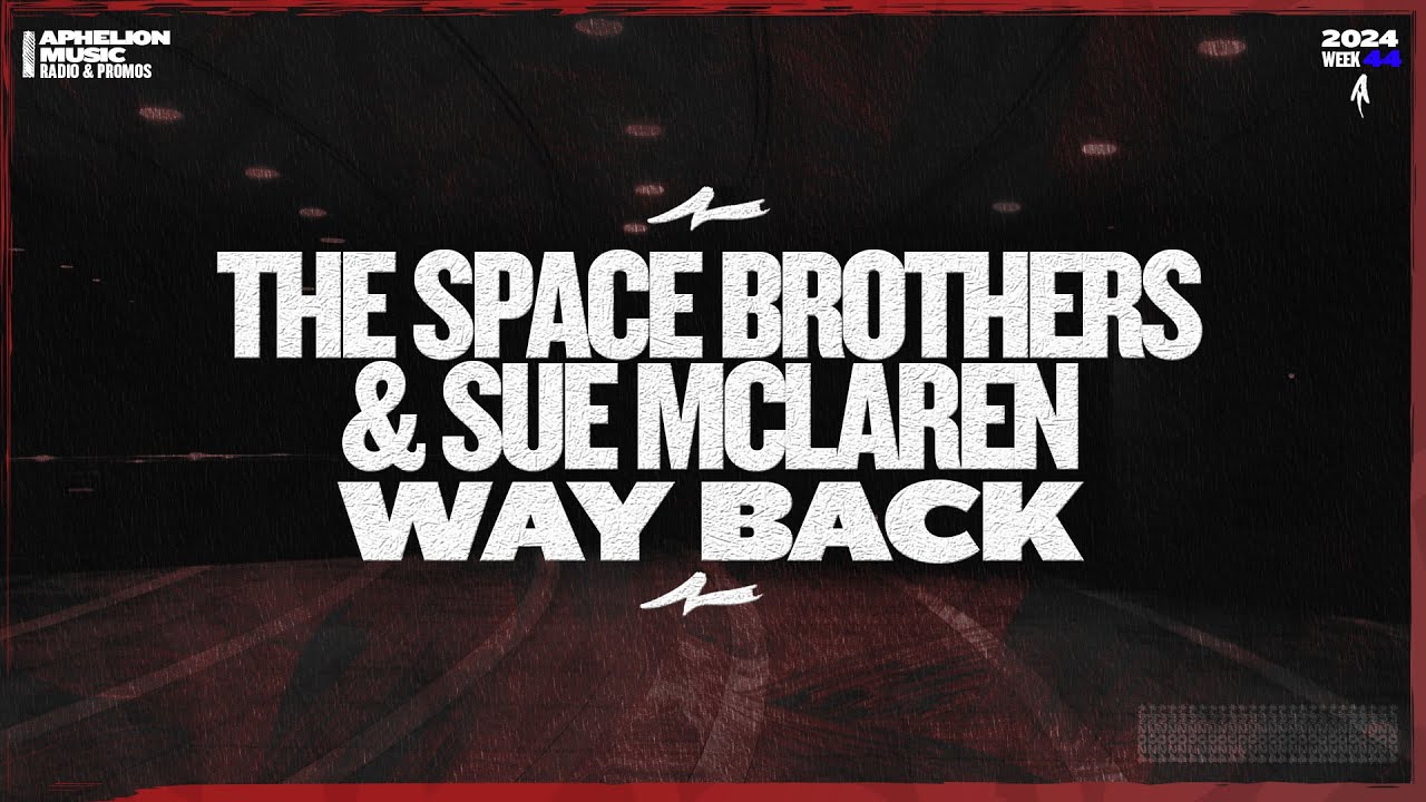The Space Brothers & Sue McLaren - Way Back (Extended Mix) - YouTube