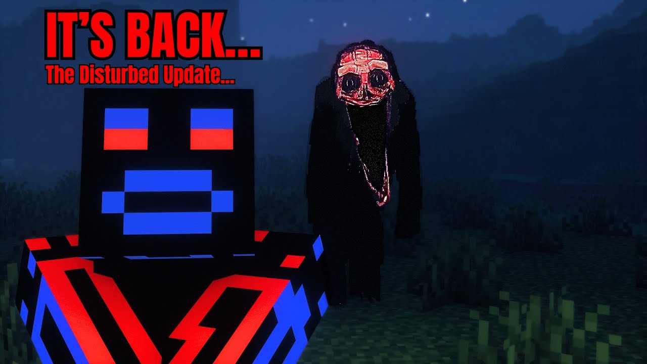 The Disturbed Mod Just Got Even More Terrifying... - YouTube