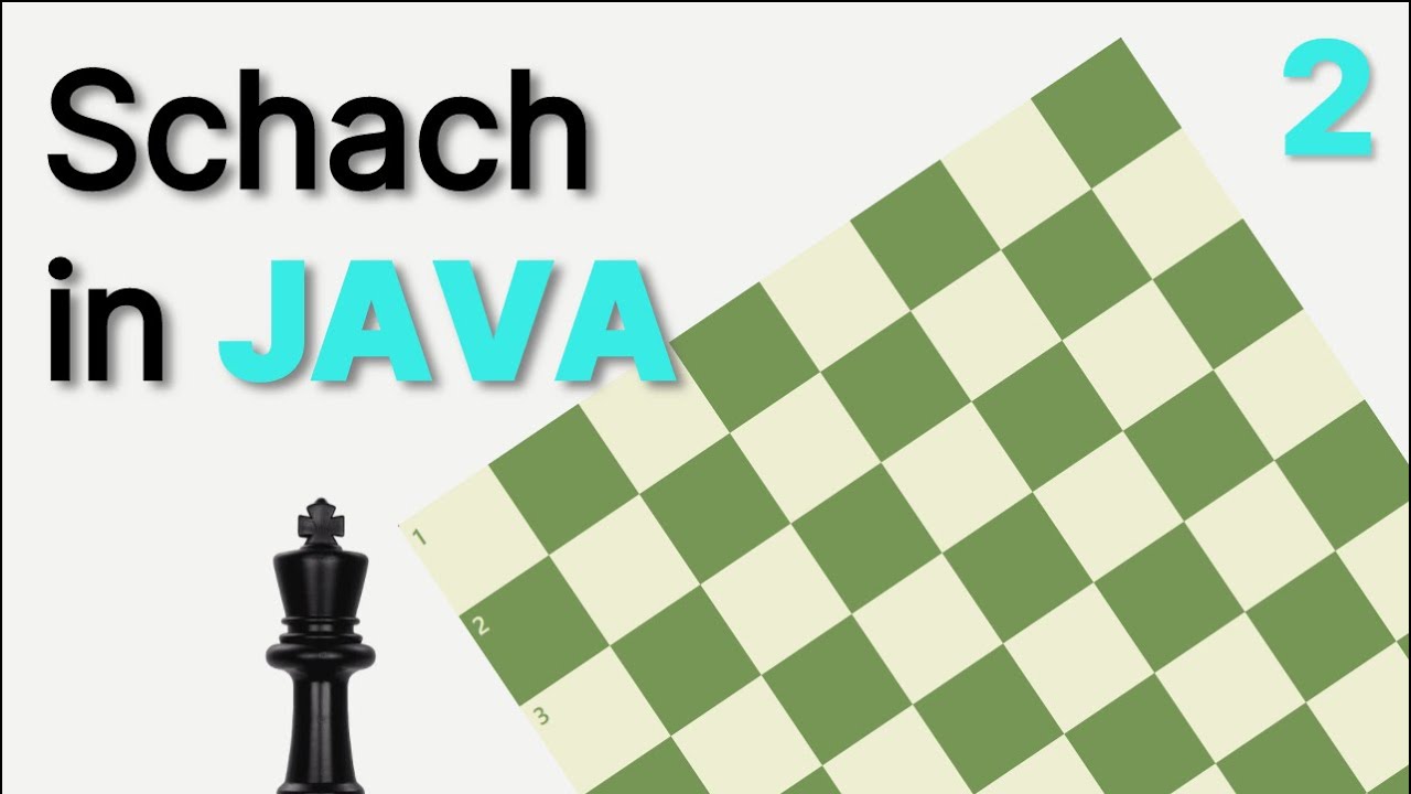 SCHACH in Java: Die Figuren - YouTube