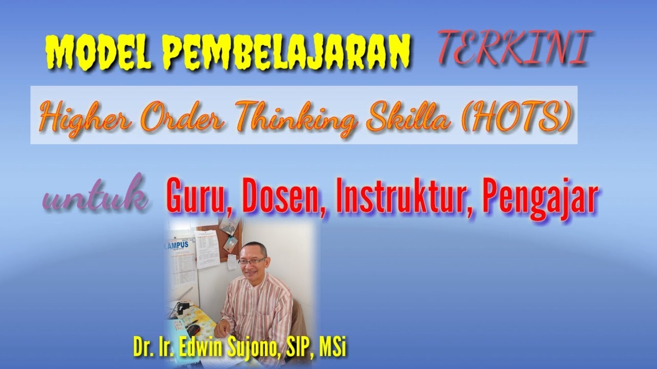 Model Pembelajaran terkini....HOTS, diterapkan di berbagai jenjang ...