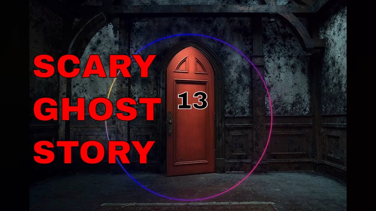 The Chilling Tale of the Haunted Room 13: A Scary Ghost Story - YouTube