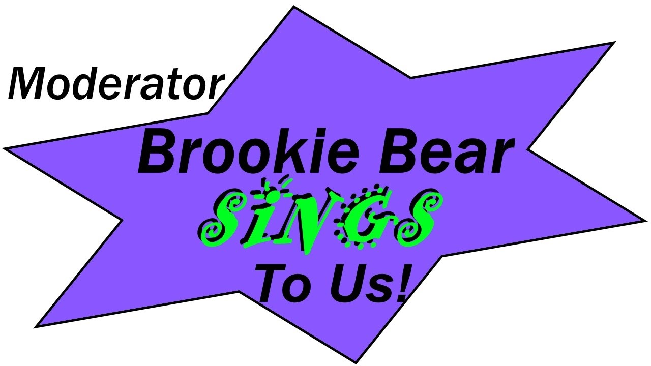 Our Moderator Brookie Bear Promises To Sing Holiday Songs To Us If We ...