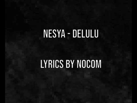 Delulu - Nesya (Lyric Video)