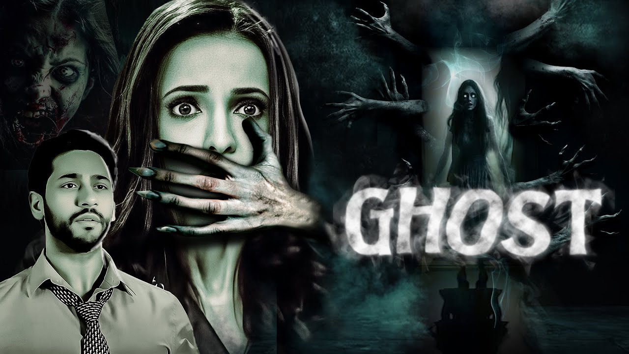 Ghost भूत - Superhit Horror Movie | Sanaya Irani, Shivam Bhaargava ...