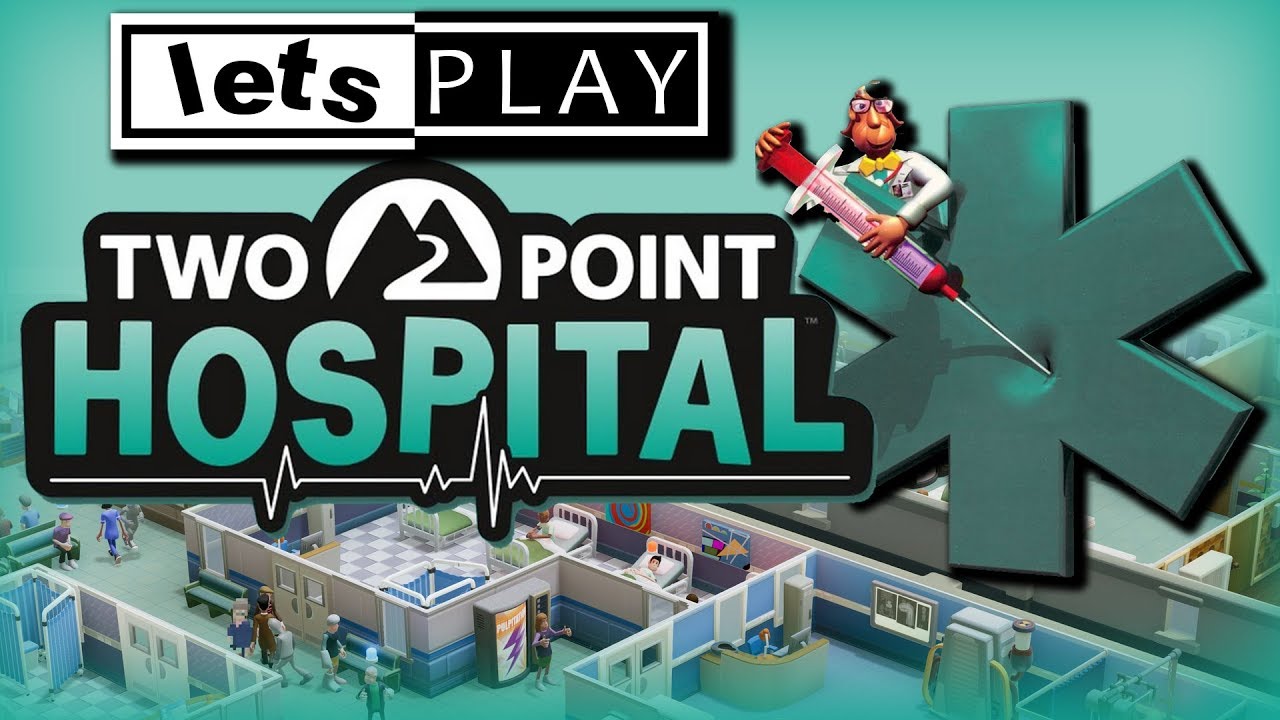 The Worst HOSPITAL Ever? | Two Point Hospital - YouTube